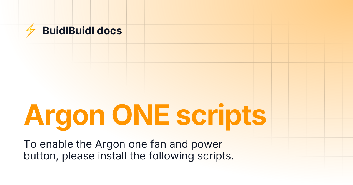 Argon ONE scripts | BuidlBuidl docs