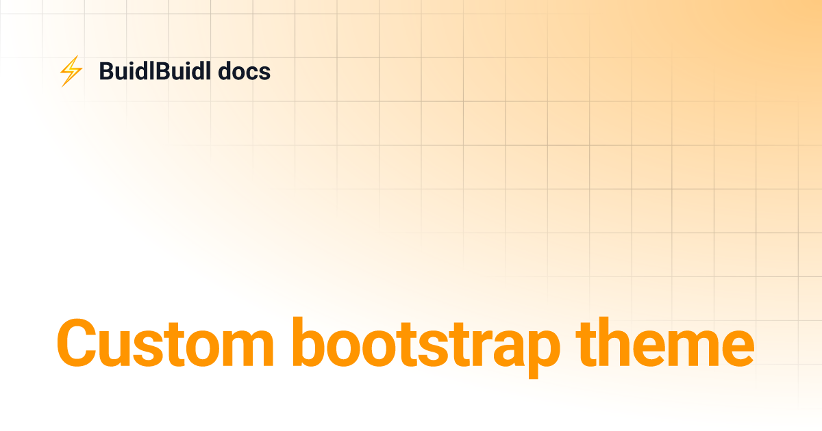 Custom bootstrap theme | BuidlBuidl docs