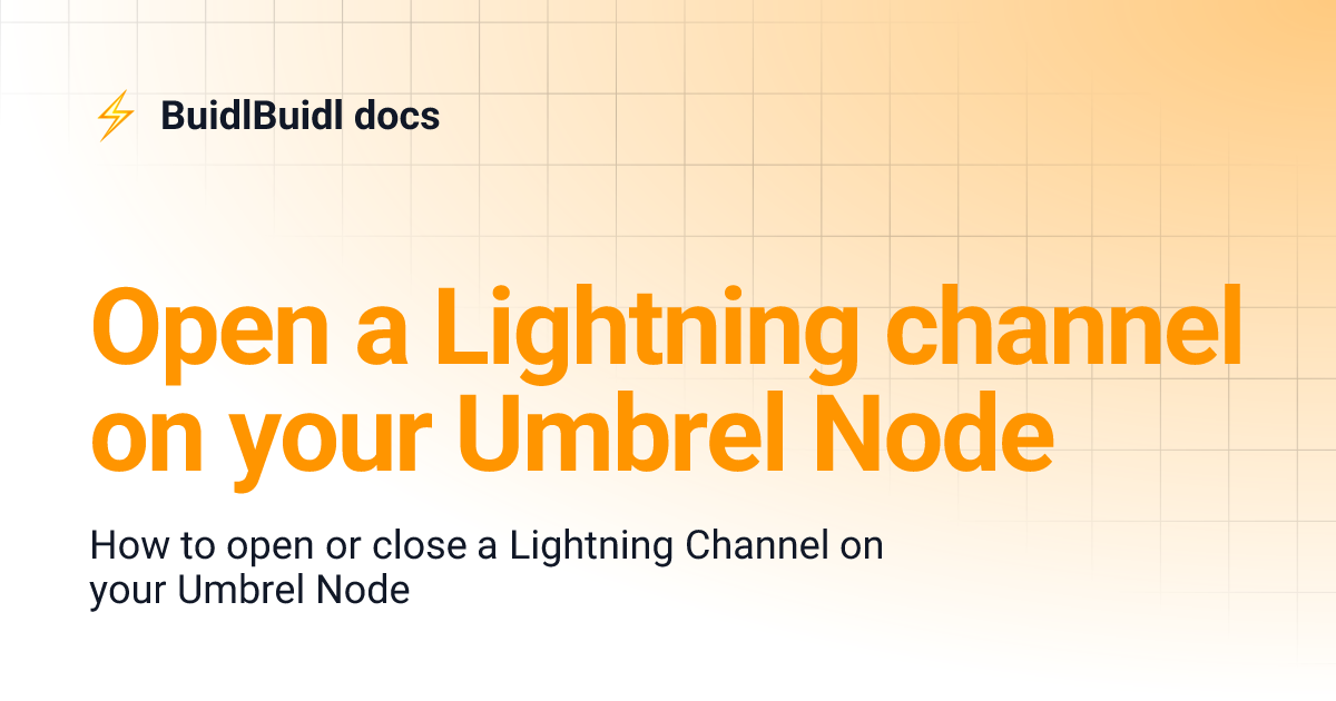 Open a Lightning channel on your Umbrel Node | BuidlBuidl docs